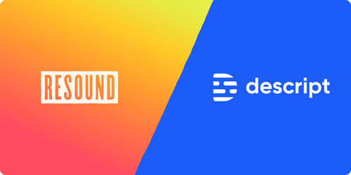 Resound vs. Descript - Resound